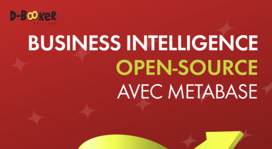 Business Intelligence : Metabase, un outil open source (livre)